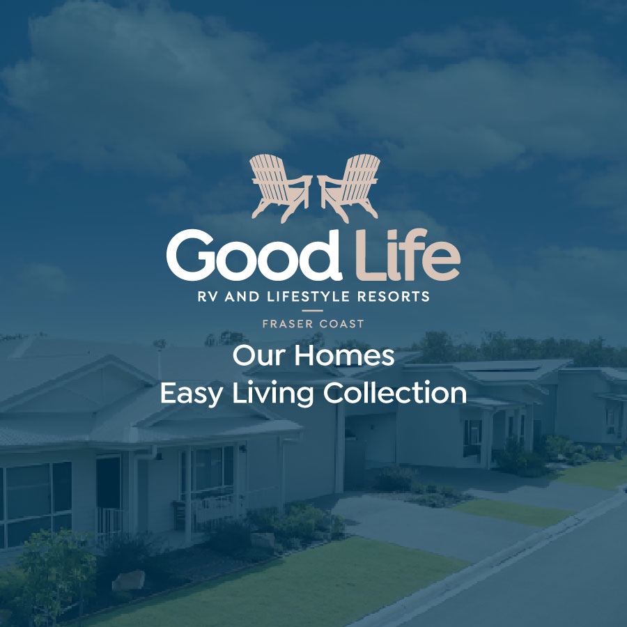 Easy Living Collection | Good Life RV & Lifestyle Resorts by AHC ...